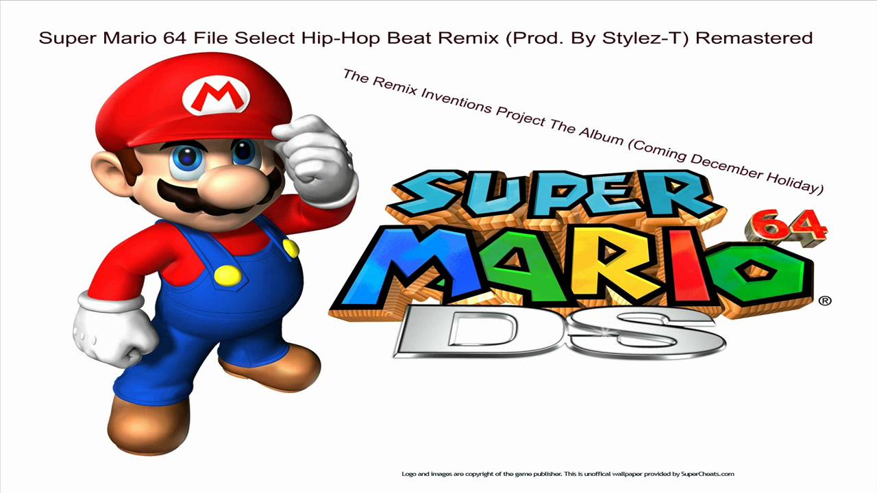 Super Mario 64 File Select Hip-Hop Beat Remix (Prod. By Stylez-T ...