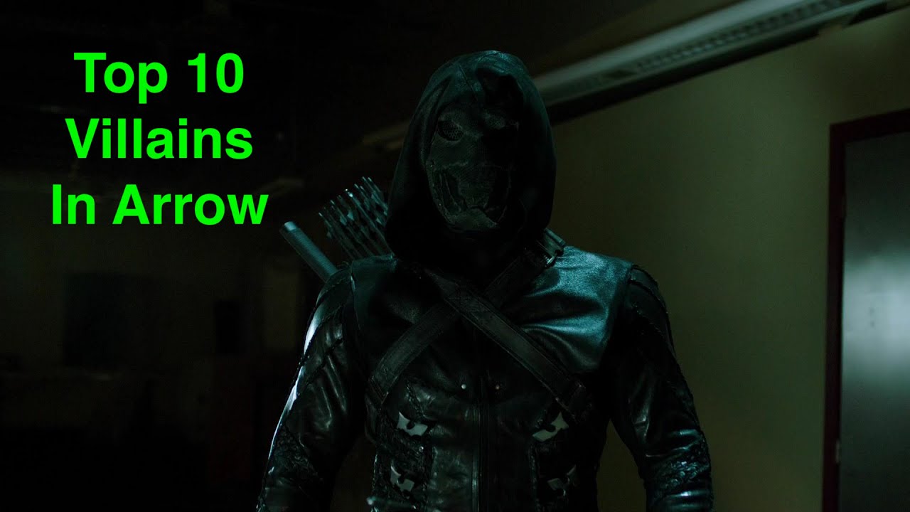Top 10 Villains In Arrow - YouTube