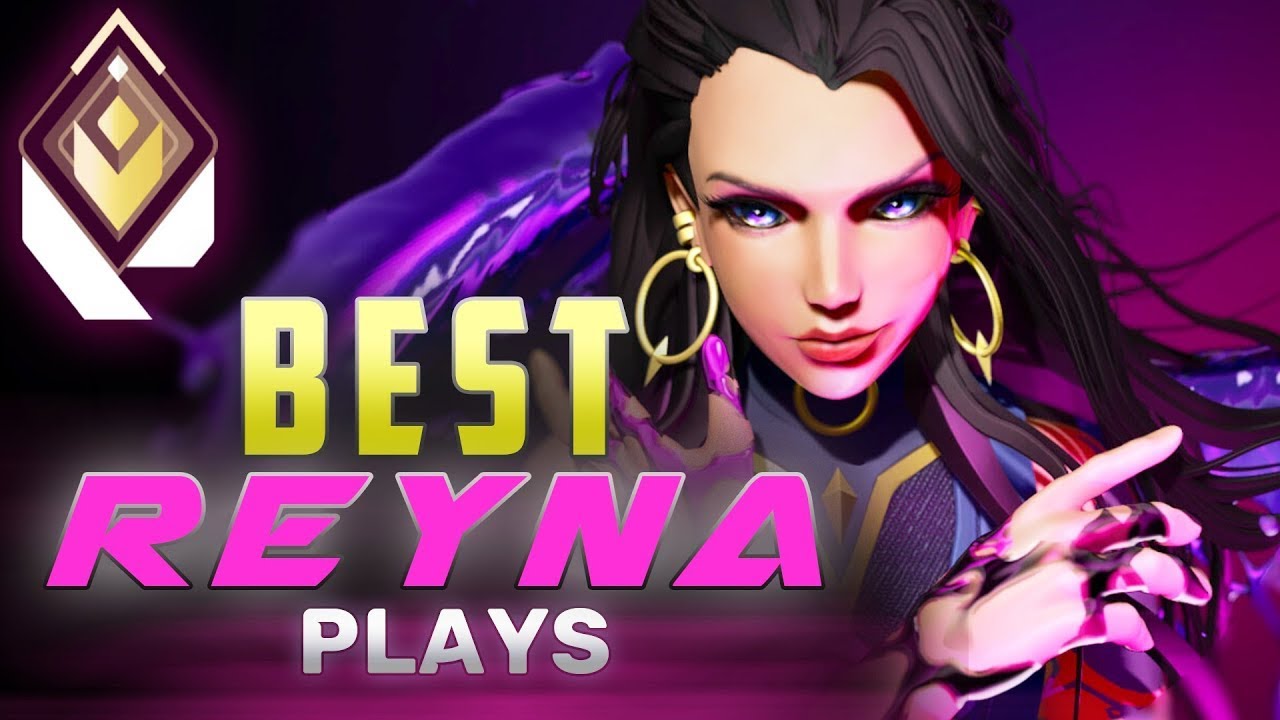 Unstoppable Reyna Plays | Valorant Highlights | - YouTube
