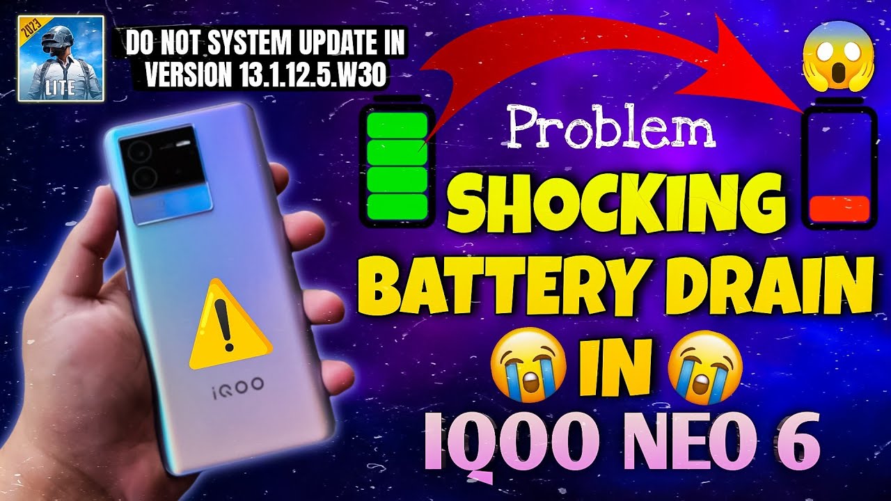 IQOO Neo 6 Battery Performance Update: Rapid Drainage 12 Months Later ...