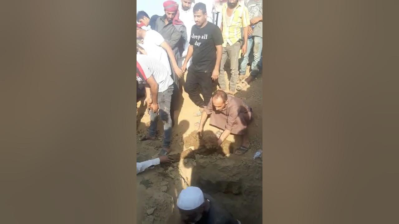 القبر طريقة دفن الميت،، نهاية كل إنسان الموت اللهم رحمتك Youtube