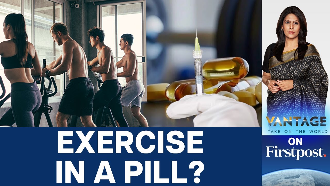Exercise Pills: The Next Blockbuster Drug? | Vantage with Palki Sharma ...
