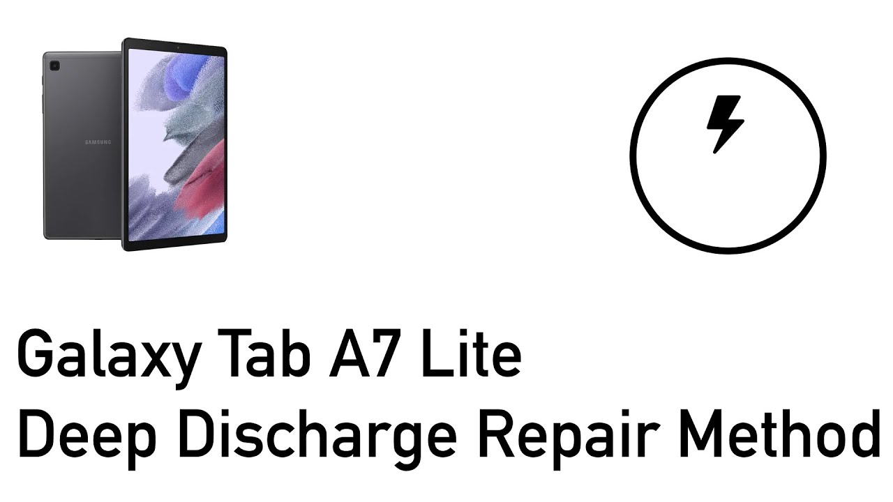 Samsung Galaxy Tab A7 Lite Deep Discharge Repair Method - YouTube