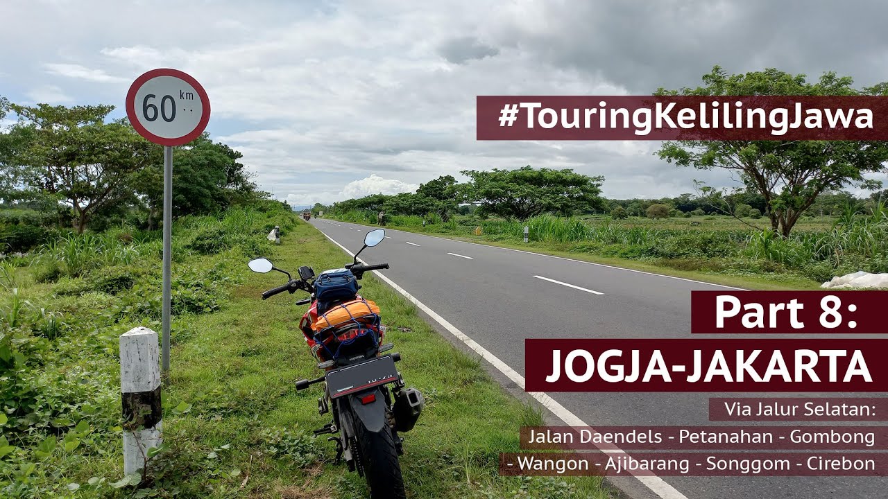 Touring Keliling Jawa | Part 8: Jogja - Jakarta Non-stop via Selatan ...
