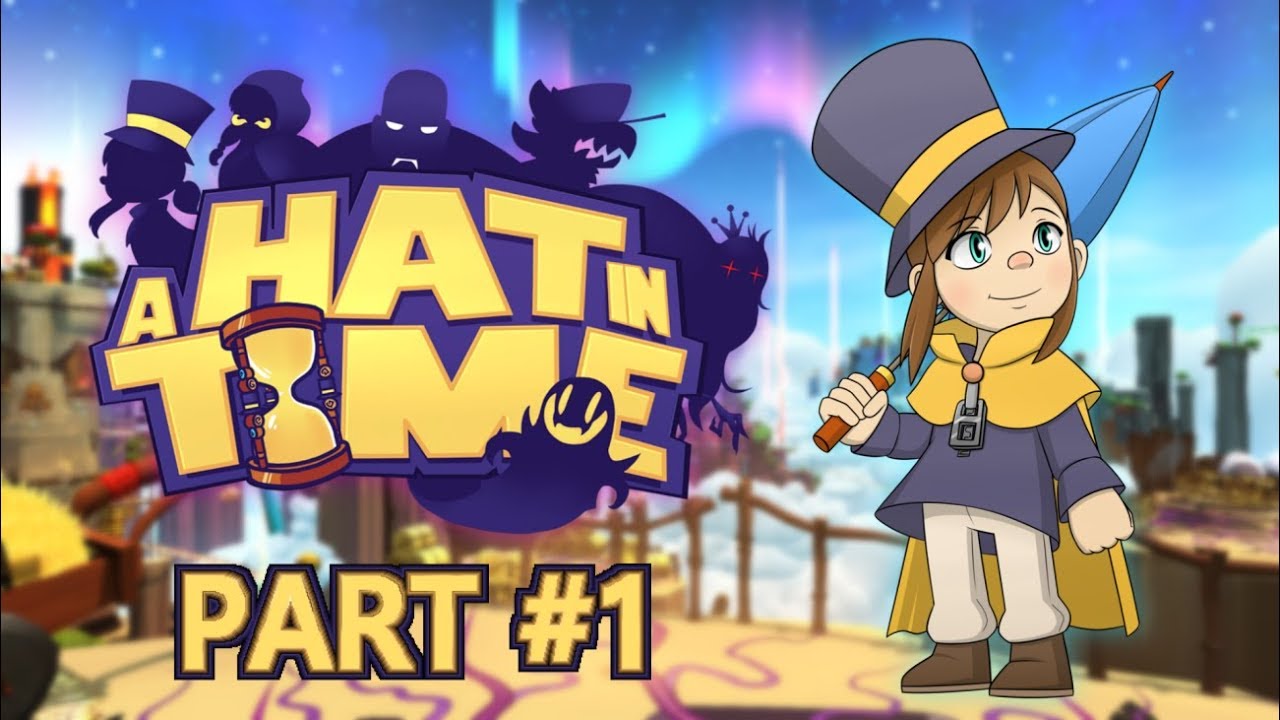 A Hat In Time - Playthrough (Part 1) - YouTube