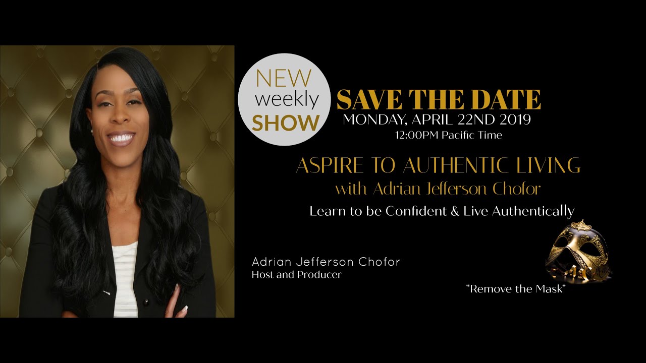 MEGA ANNOUNCEMENT: THE LAUNCH OF ASPIRE TO AUTHENTIC LIVING with Adrian ...