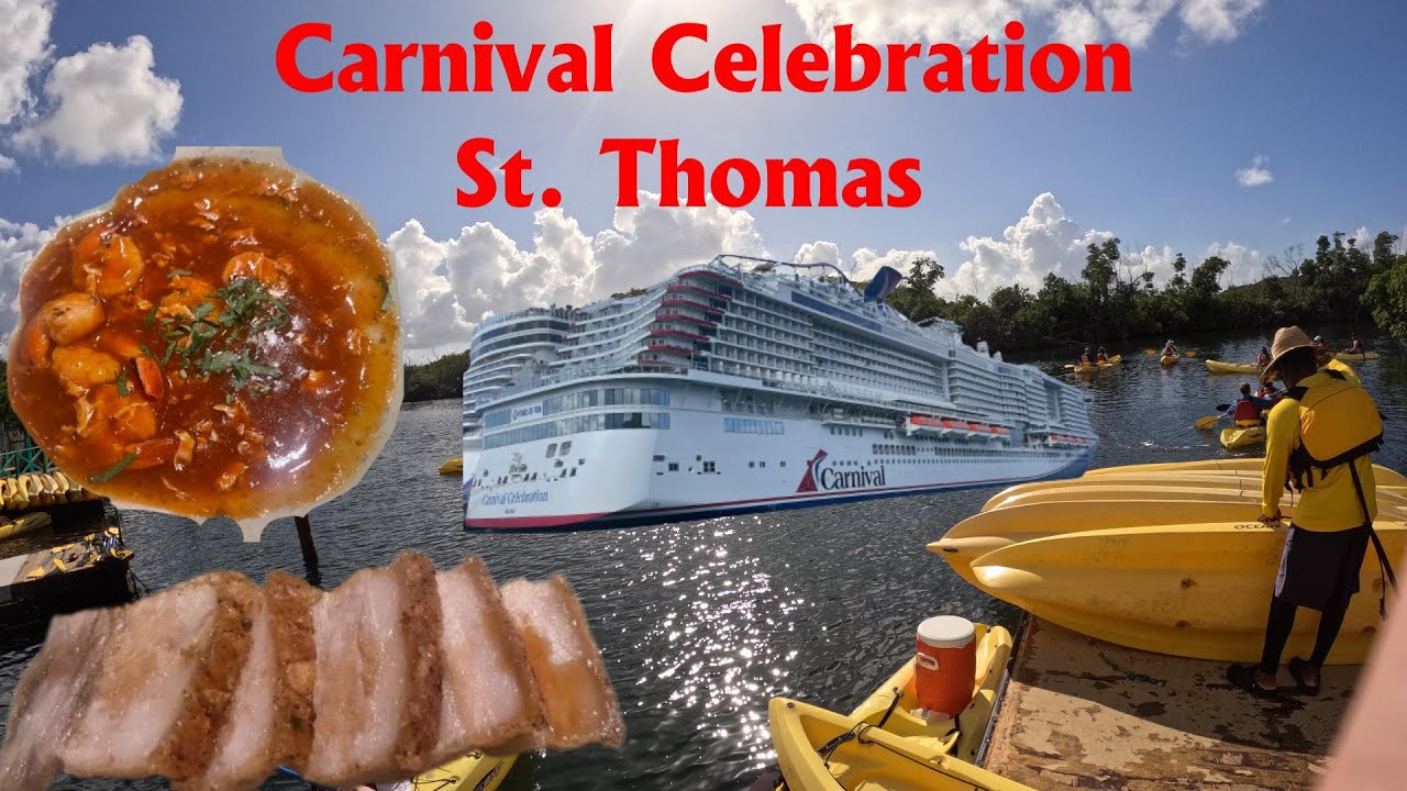 Carnival Celebration - Day 5 vlog St Thomas - Disappointing Excursion ...