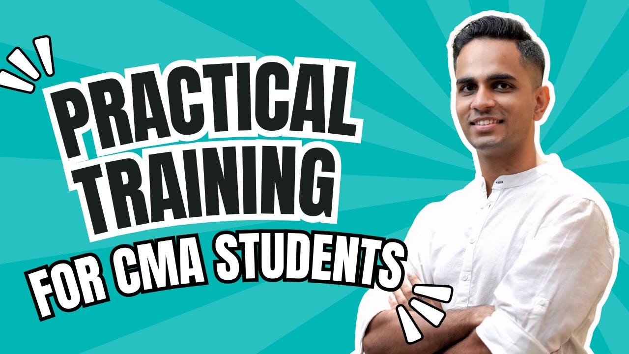 Practical Training for CMA students - Process Explained - YouTube