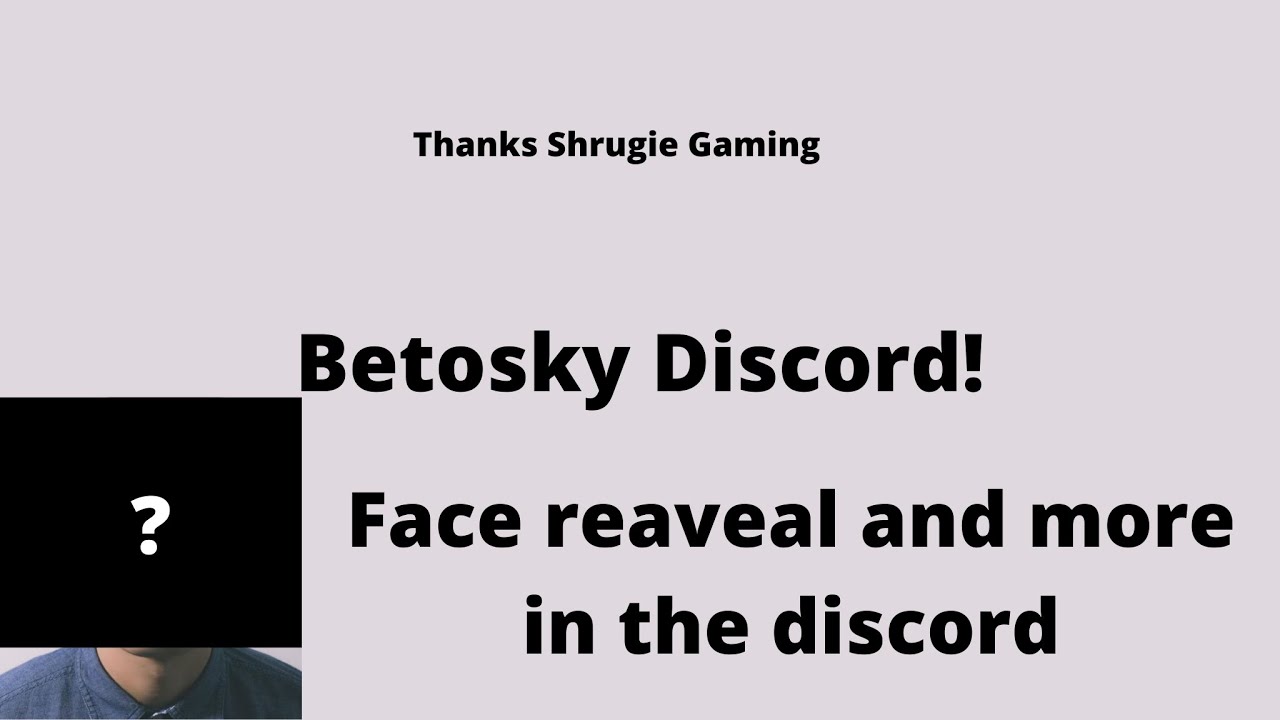 Betosky Discord Server!!! and more in the discord - YouTube