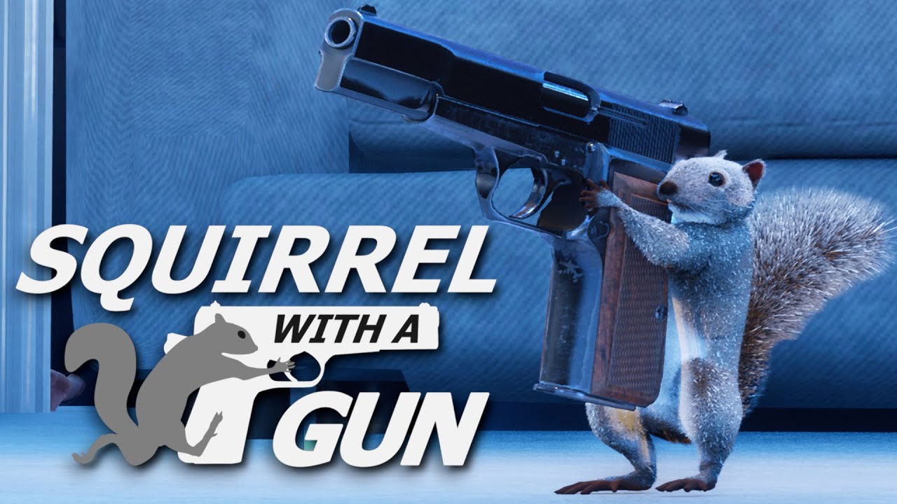 A Squirrel? With a Gun? Yeah ok sure buddy - YouTube