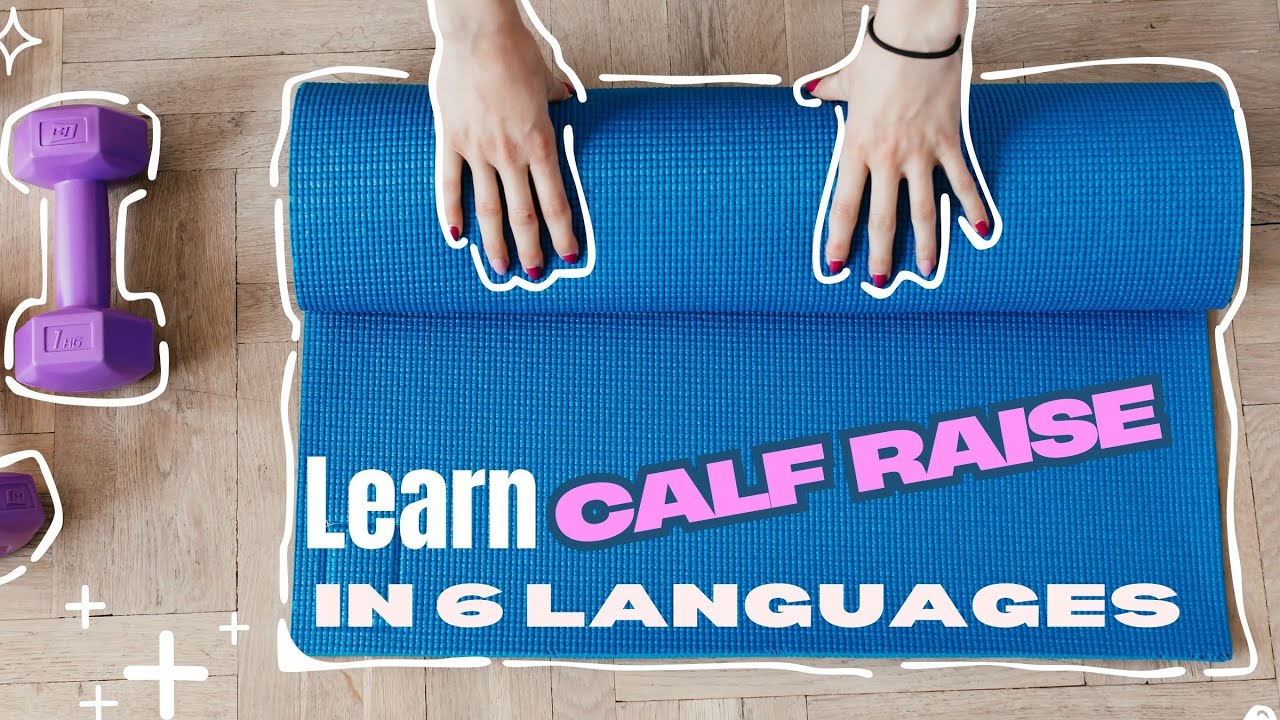 Learn the word Calf raise in 6 Languages—Effortless & Fast ! - YouTube