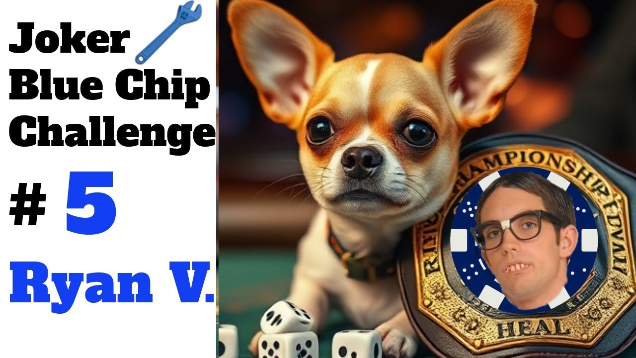Joker Blue Chip Challenge #5 Ryan V. - YouTube
