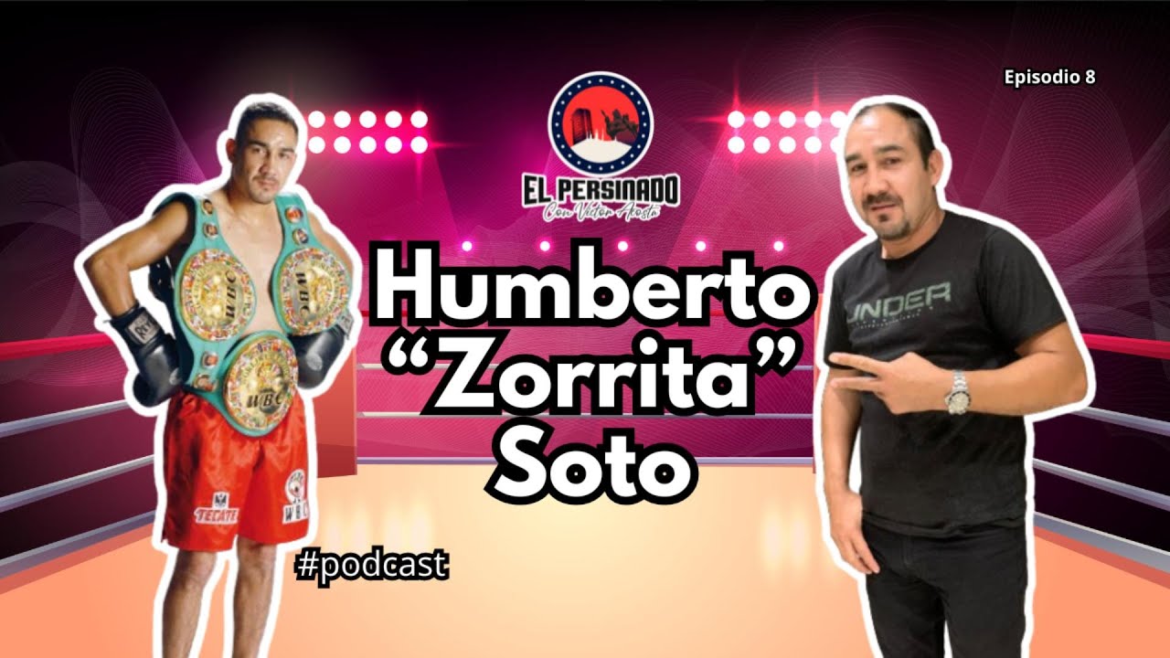 Humberto "La Zorrita" Soto, 4 veces campeón mundial en boxeo | El ...