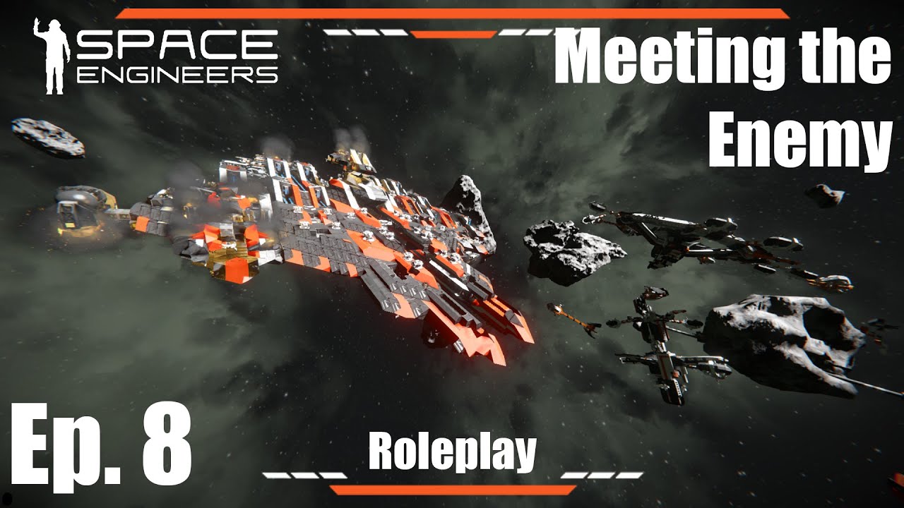 Meeting the ENEMY | Space Engineers Story Series | Exiled Fleet Ep.8 ...