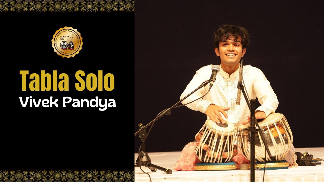 Mesmerizing Tabla Solo by Vivek Pandya | A Masterful Rhythm Journey ...