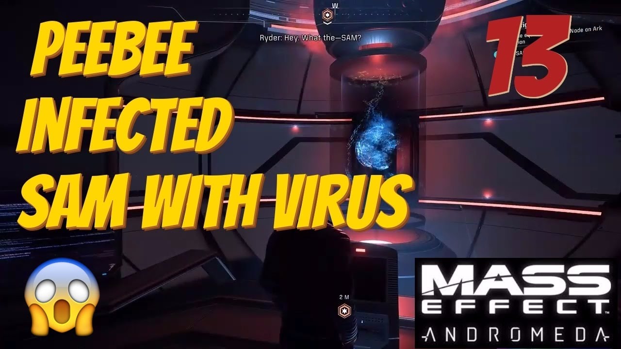 MASS EFFECT ANDROMEDA #13 | PEEBEE infected SAM with Virus | ME4 ...