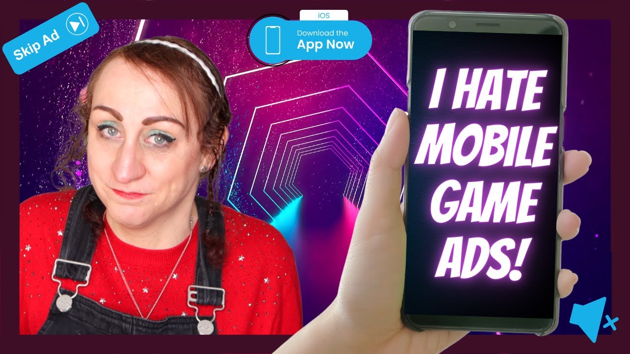 I HATE Mobile Game Adverts! - YouTube