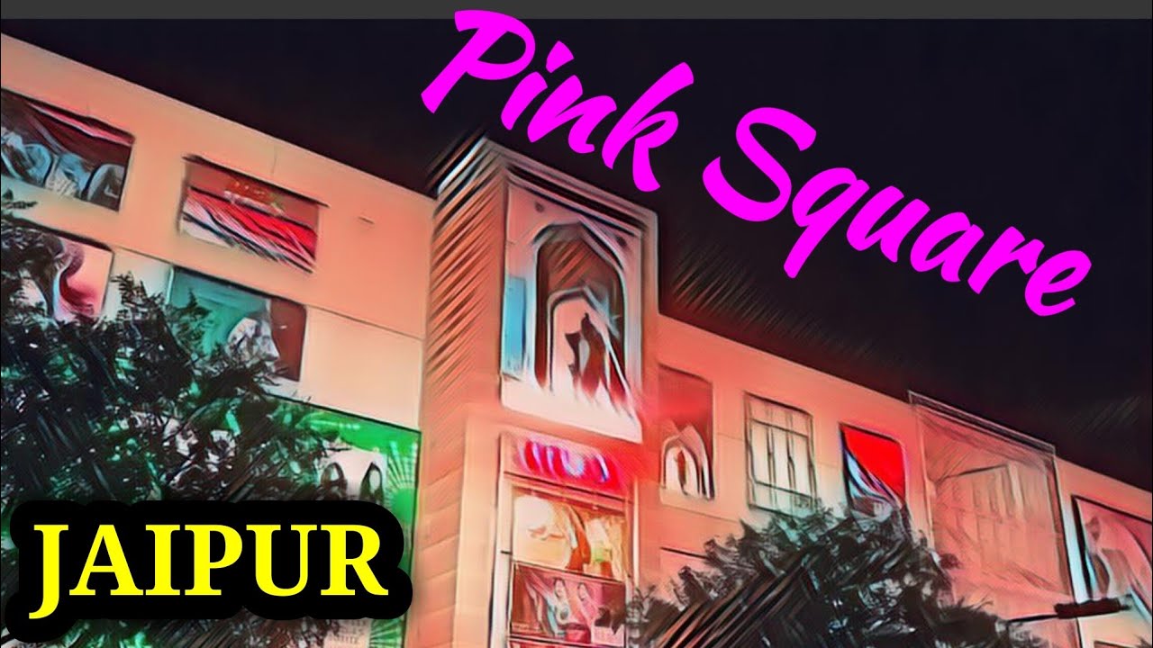 Pink Square Mall Jaipur | Pink Square Jaipur | Pink Square Mall ...