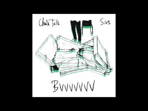 Chalk Talk / Sirs – Bvvvvvvv | Releases | Discogs