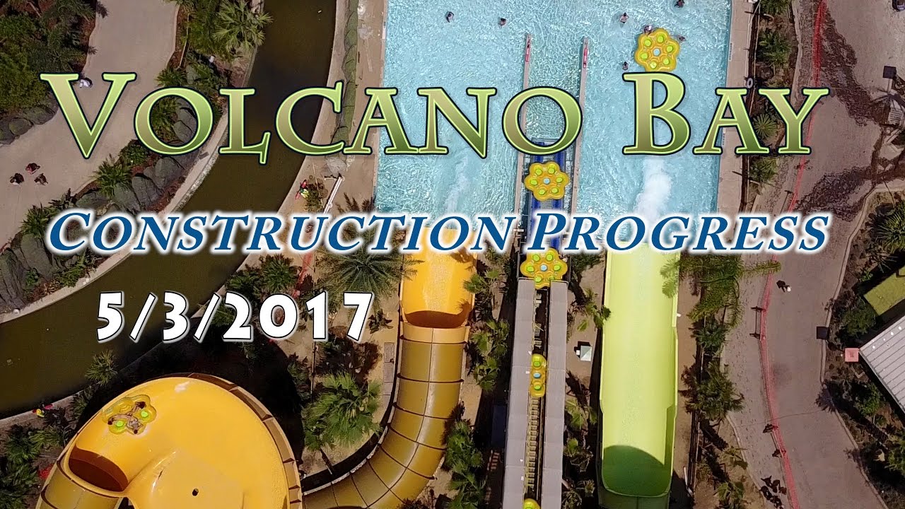 Volcano Bay [Ride Testing] Construction Progress - 5/3/17 - Aerial Tour ...