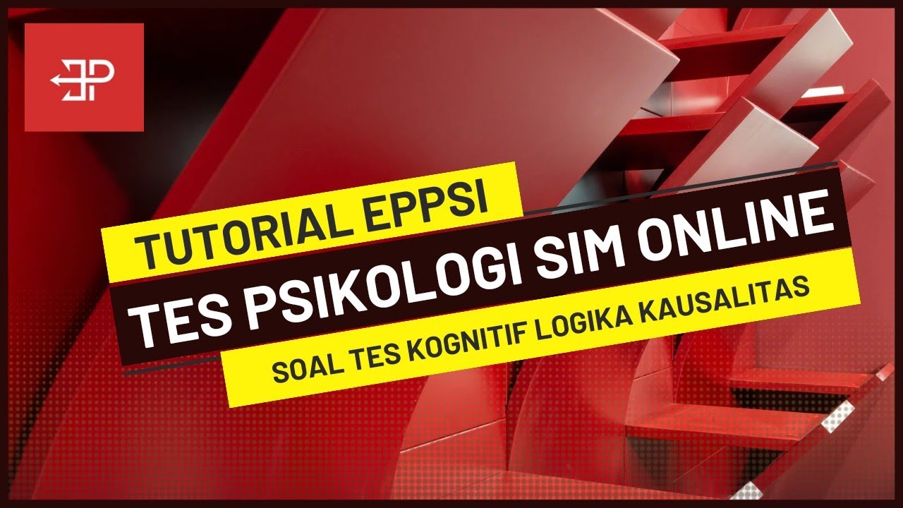 PANDUAN LENGKAP TES PSIKOLOGI SIM ONLINE EPPSI: SOAL TES LOGIKA ...