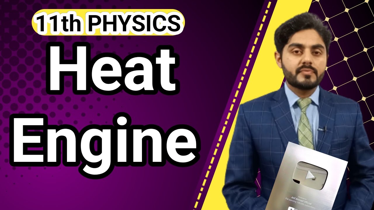 Heat Engine class 11 nbf | 11th class physics ch 10 | federal board ...
