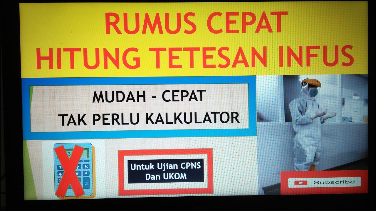 RUMUS CEPAT HITUNG TETESAN INFUS#Mudah-Cepat-Akurat Tanpa Kalkulator ...
