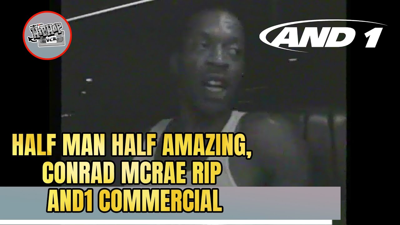 Half Man Half Amazing, Conrad McRae RIP And1 Commercial - YouTube