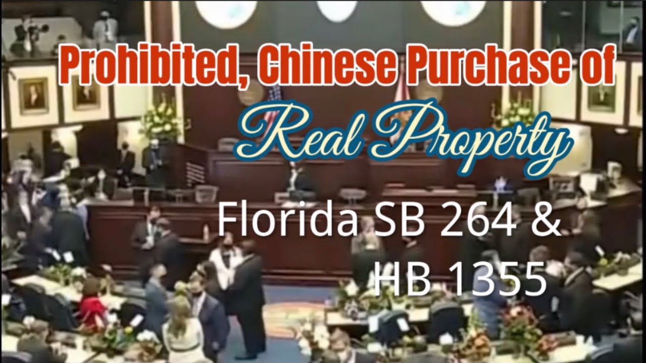 Prohibited, Chinese Purchase of Real Property, Florida SB 264 and HB ...