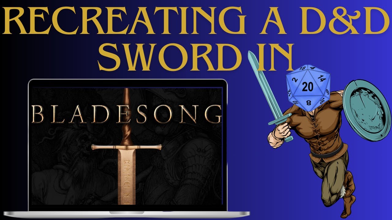Recreating a D&D sword in Bladesong - YouTube