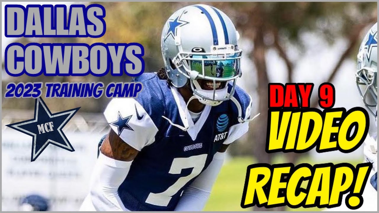 #COWBOYS 2023 TRAINING CAMP DAY 9 RECAP 🔥 Watch Diggs, Dak, Deuce ...