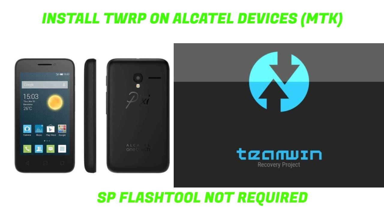 INSTALL TWRP ON ALCATEL DEVICES | MTK | ROOT - YouTube
