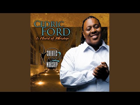 Kingdom of Our God - Cedric Ford & Heart of Worship - YouTube