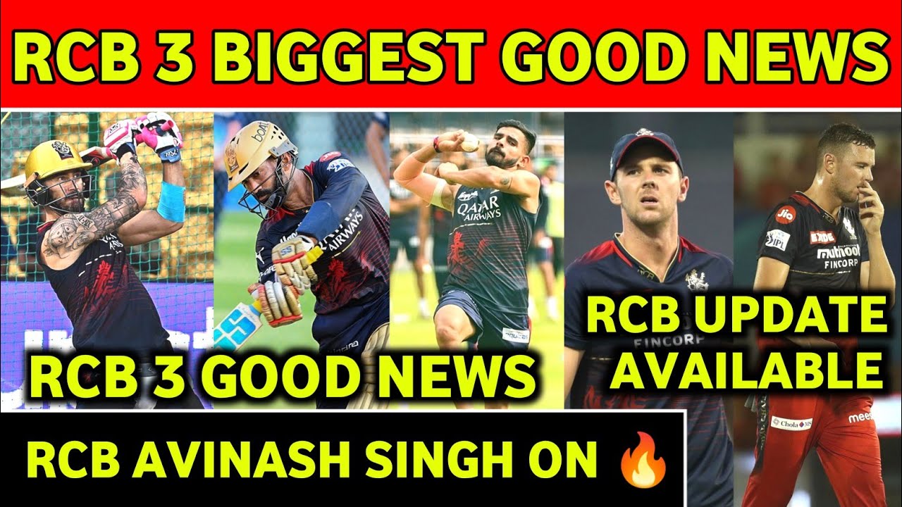 RCB 2023 - RCB 3 Biggest Good News || J Hazelwood Update || RCB 3 Good ...