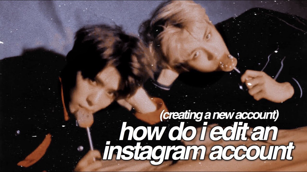 How Do I Edit An Instagram Account YouTube how-do-i-edit-an-instagram-account-youtube