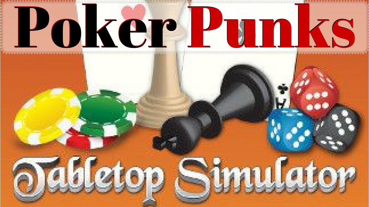 Tabletop Simulator - Poker Punks - YouTube