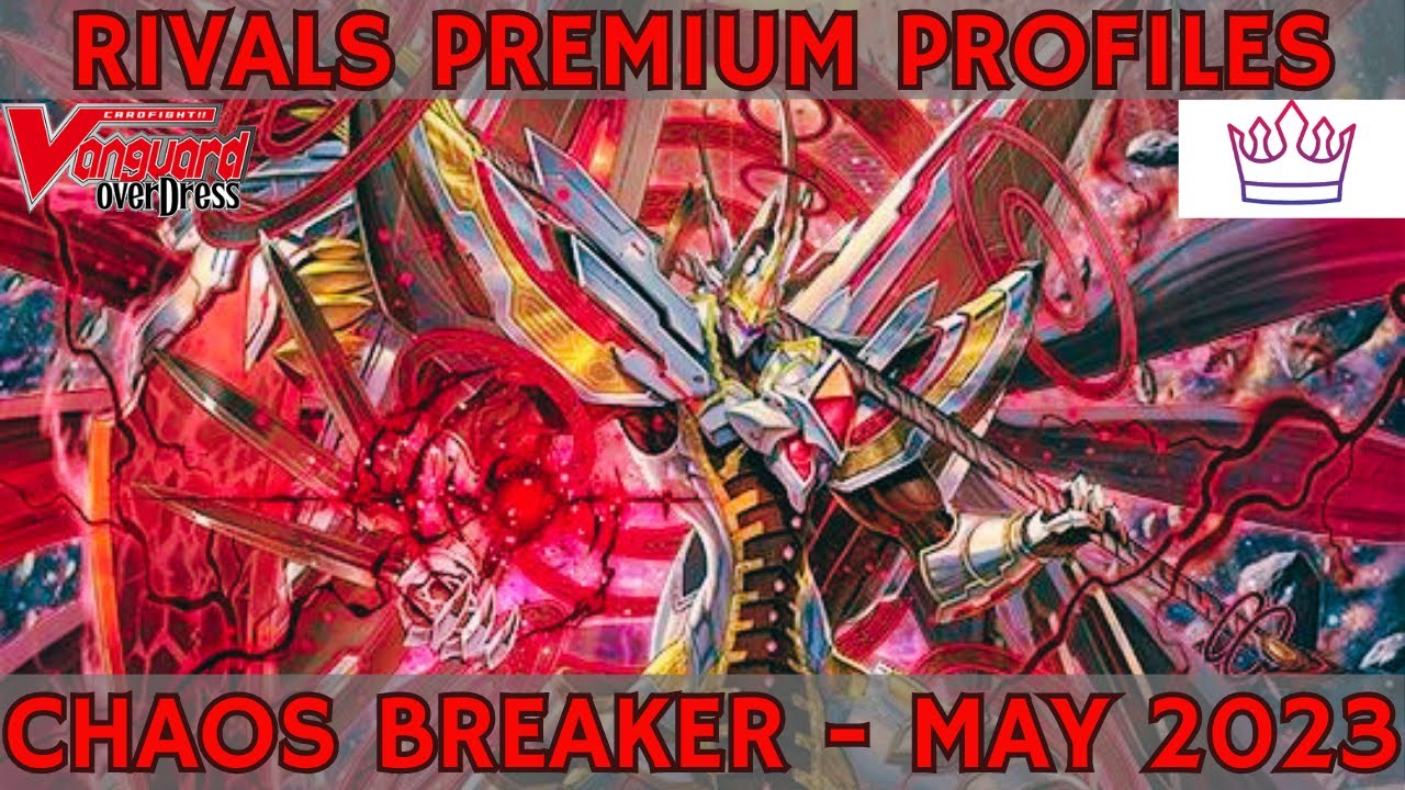 Chaos Breaker - May 2023 | PREMIUM PROFILES | Rivals Gaming | Premium ...