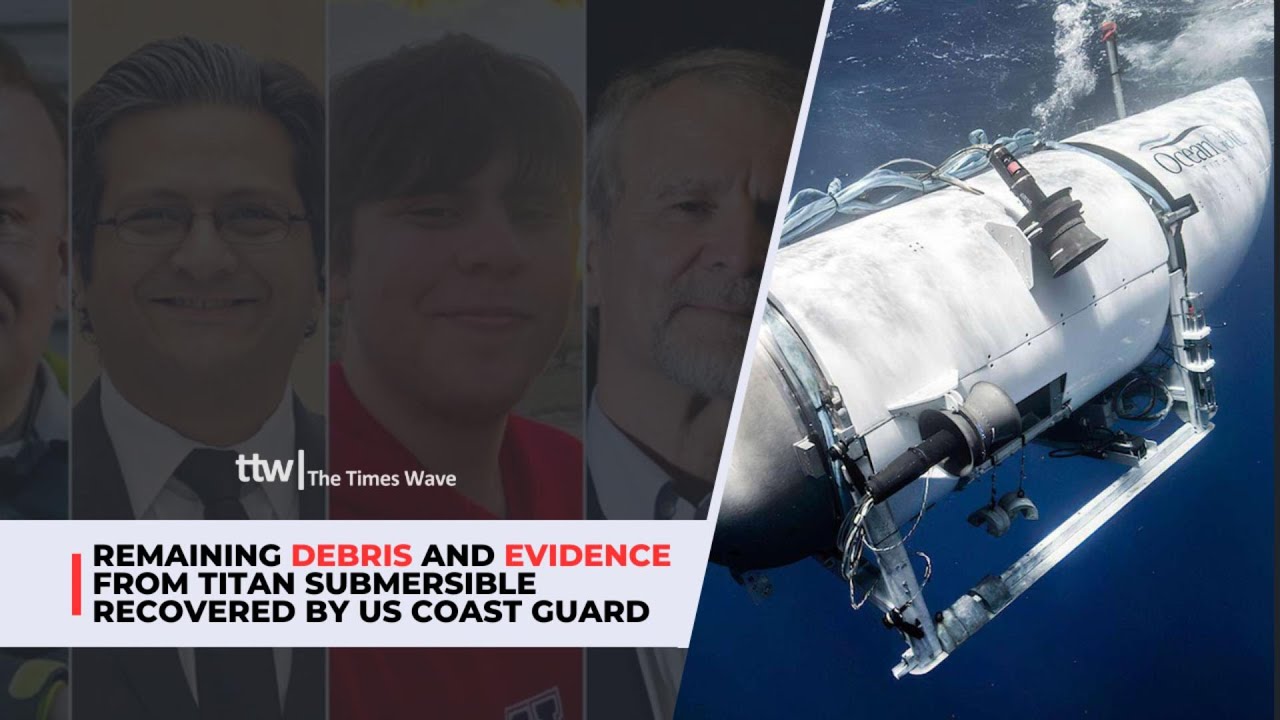 Remaining debris and evidence from Titan submersible recovered by US ...