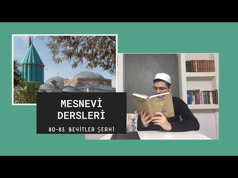 29.Mesnevi Dersi || 80-83. Beyitler Şerhi