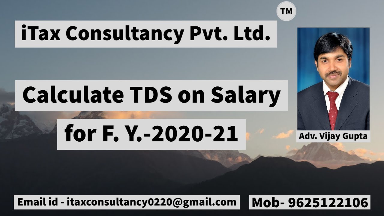 How To Calculate TDS On Salary For F Y 2020 21 TDS Calculation For A Y 2021 2022 YouTube how-to-calculate-tds-on-salary-for-f-y-2020-21-tds-calculation-for-a-y-2021-2022-youtube