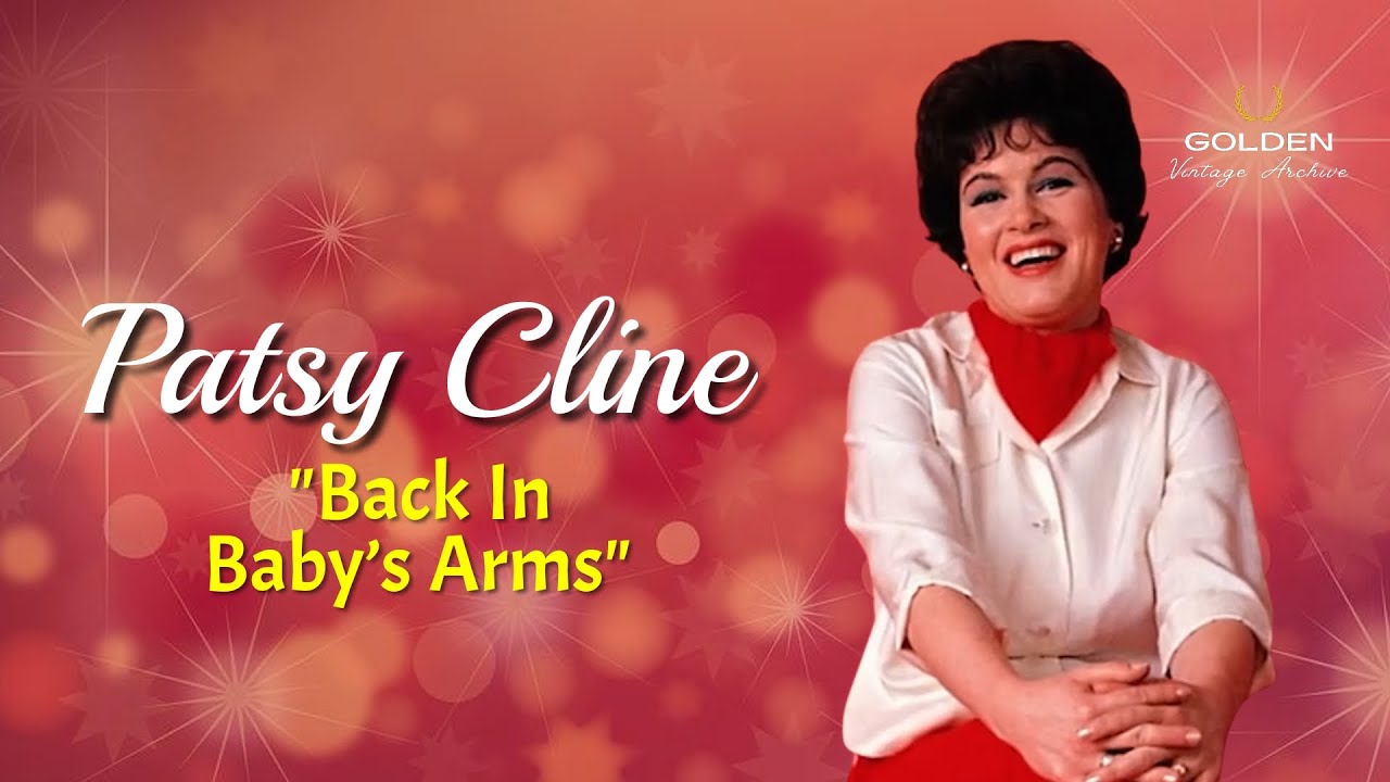 Patsy Cline - Back In Baby’s Arms (with Lyrics) - YouTube