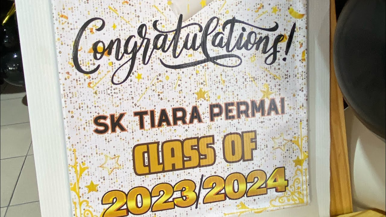 Majlis Graduasi Tahun 6 Class of 2023 SK Tiara Permai - Best Moment ...