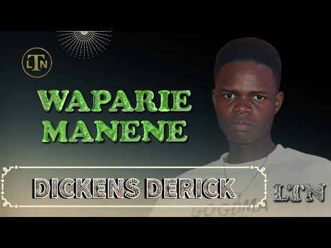 WAPARIE MANENE HIT MAKER DICKENS DERICK - YouTube