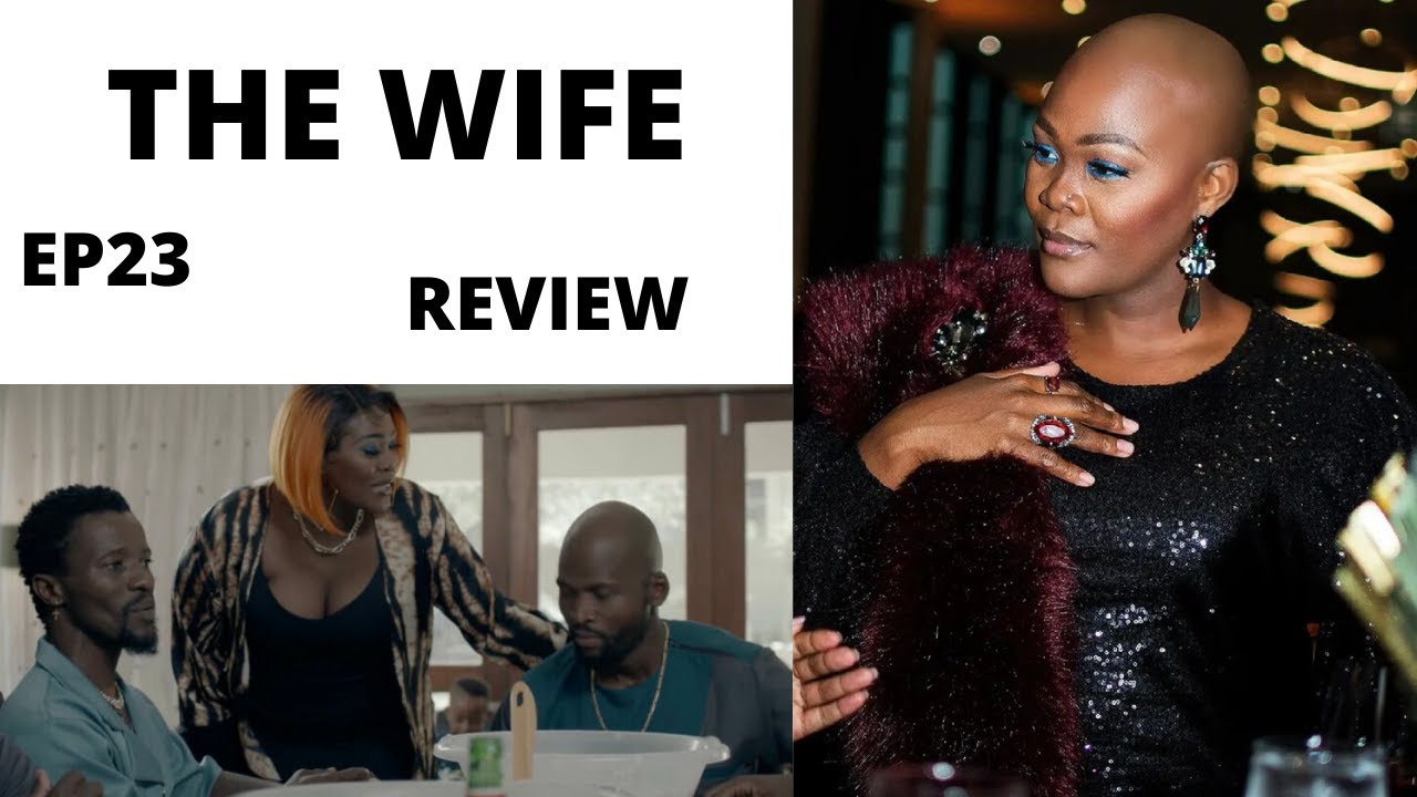 The Wife showmax season 1/ episode 23 recap - YouTube