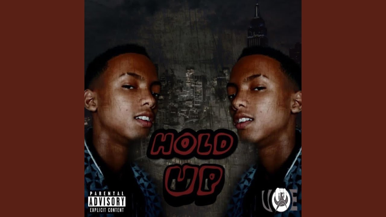 Hold Up - YouTube