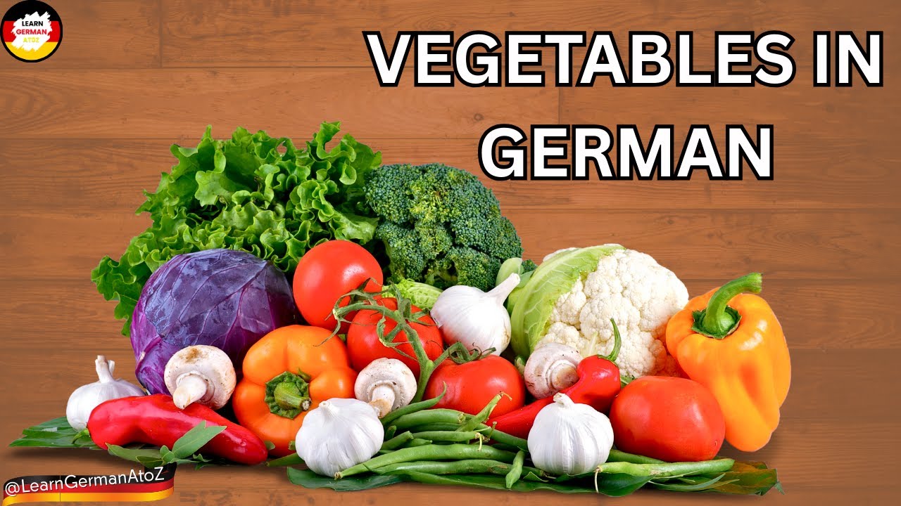 Vegetables in German! Master German Vegetables Vocabulary🥕🥦 - YouTube