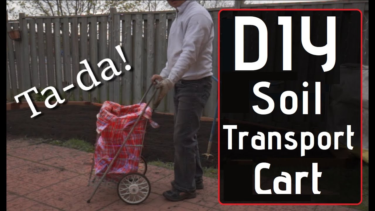 How to make Soil Transport Cart for your Backyard garden - YouTube