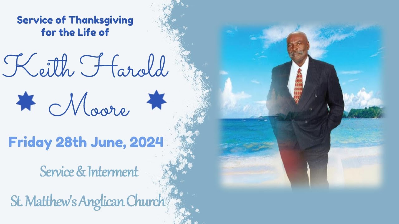 A Service of Thanksgiving for the Life of Keith Harold Moore - YouTube