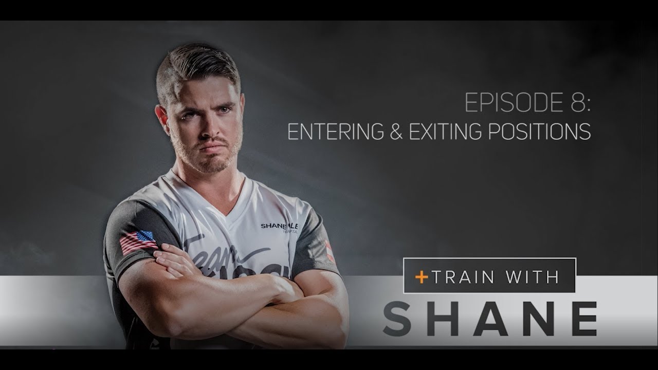 Train With Shane | Entering & Exiting Positions - Episode 8 - YouTube