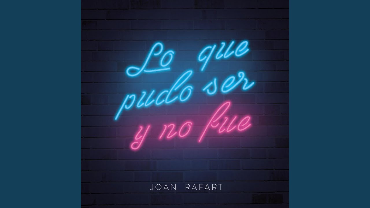 Lo Que Pudo Ser Y No Fue - YouTube